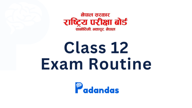 NEB Class 12 Exam Routine 2082 : Best Of Luck ! - Padandas Content
